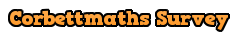 Corbettmaths Survey – Corbettmaths
